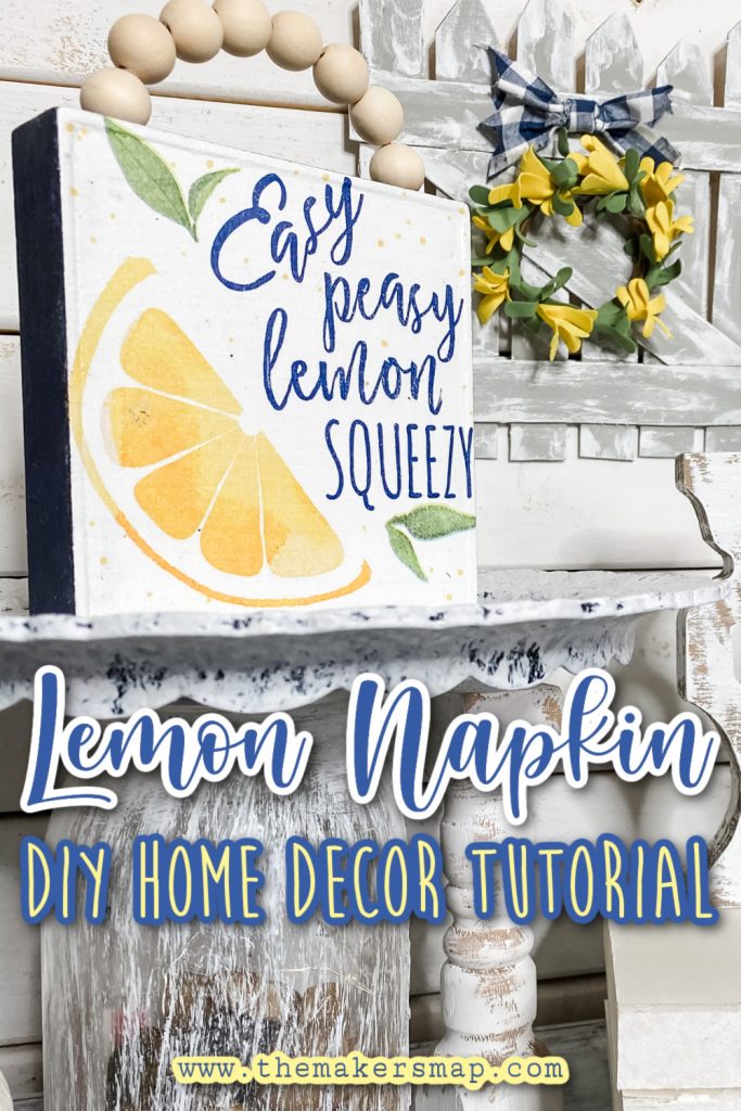 Easy Peasy Lemon Squeezy Napkin DIY Decor - Easy DIY Tutorial