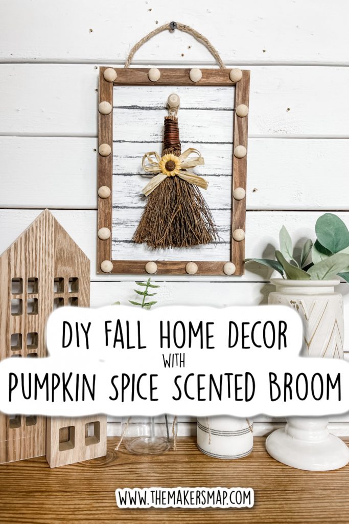 DIY Fall Home Decor with Pumpkin Spice Scented Broom