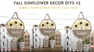 DIY Fabric Sunflower Fall Sign - Affordable Home Decor Tutorial